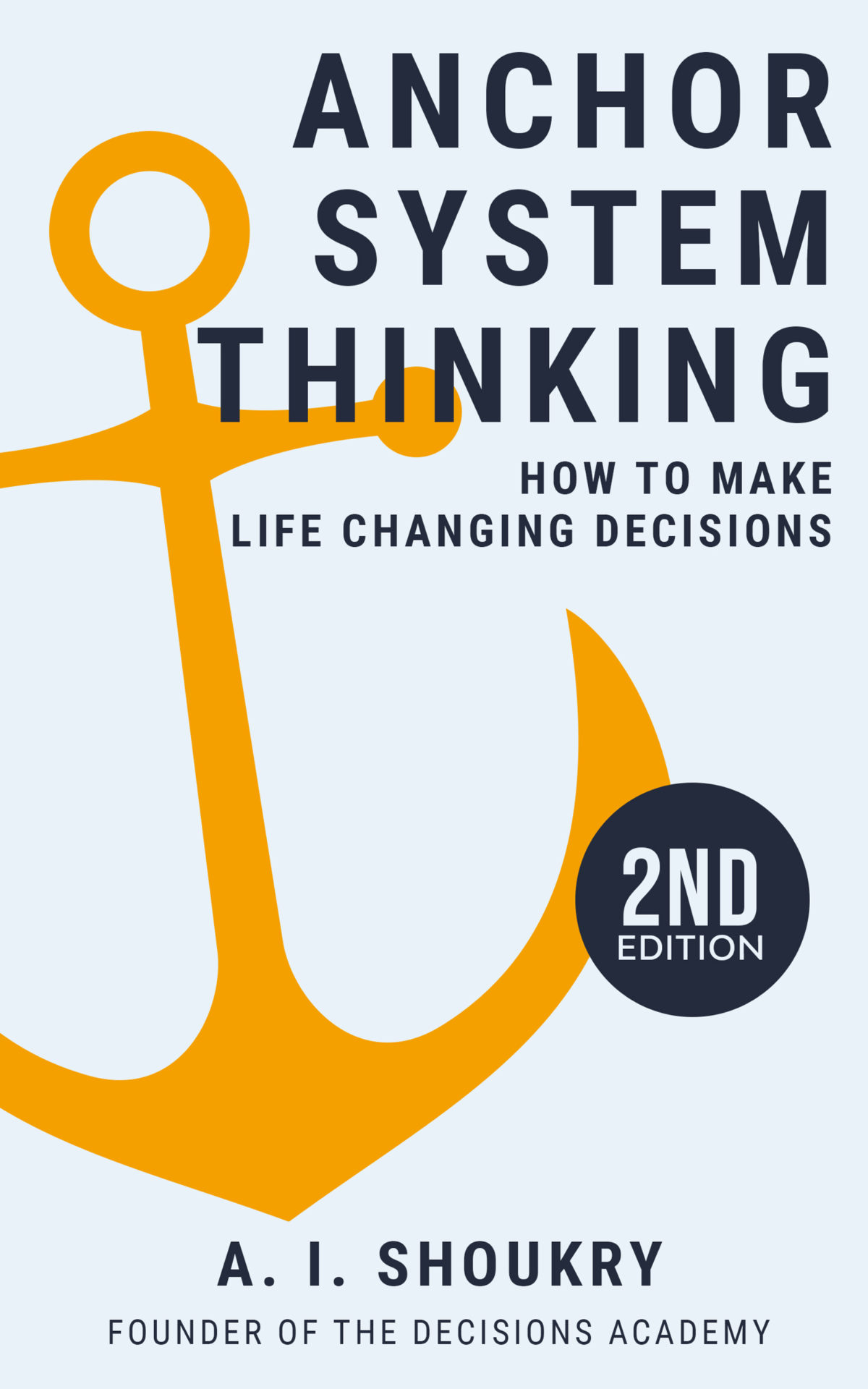 Anchor System Thinking 2nd edition - Shoukry.org — Writing and Reflections